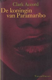 De koningin van Paramaribo door Clark Accord (Zeker Weten Goed ...