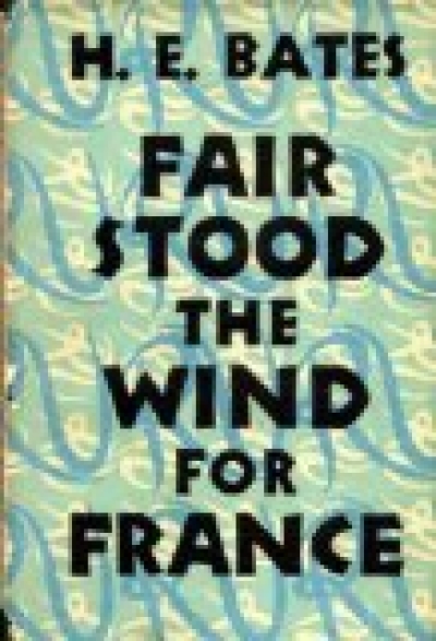 Fair stood the wind for France door H.E. Bates | Scholieren.com