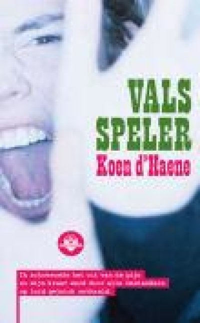 Boekverslag Nederlands Valsspeler door Koen D'Haene (3e klas vwo ...