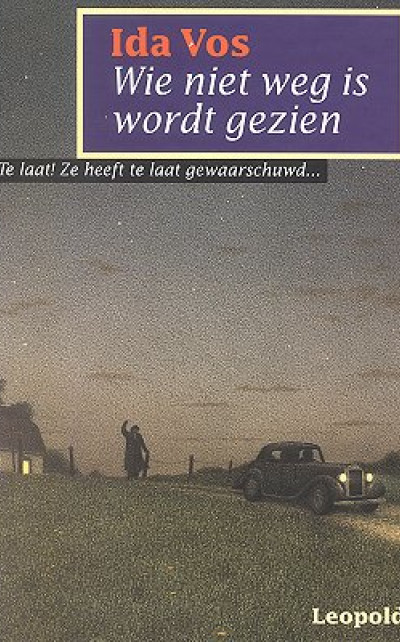 Boekverslag Nederlands Wie niet weg is wordt gezien door Ida Vos (3e ...