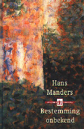 Boekverslag Nederlands Bestemming onbekend door Hans Manders ...