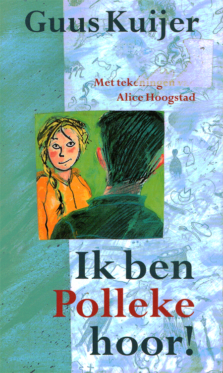 Ik ben Polleke hoor! door Guus Kuijer | Scholieren.com