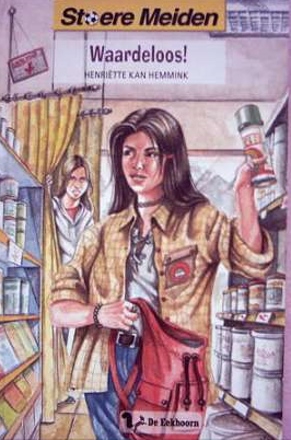 Waardeloos! door Henriette Kan-Hemmink | Scholieren.com