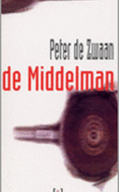 Boekverslag Nederlands Laagland De middelman door Peter de Zwaan (4e ...