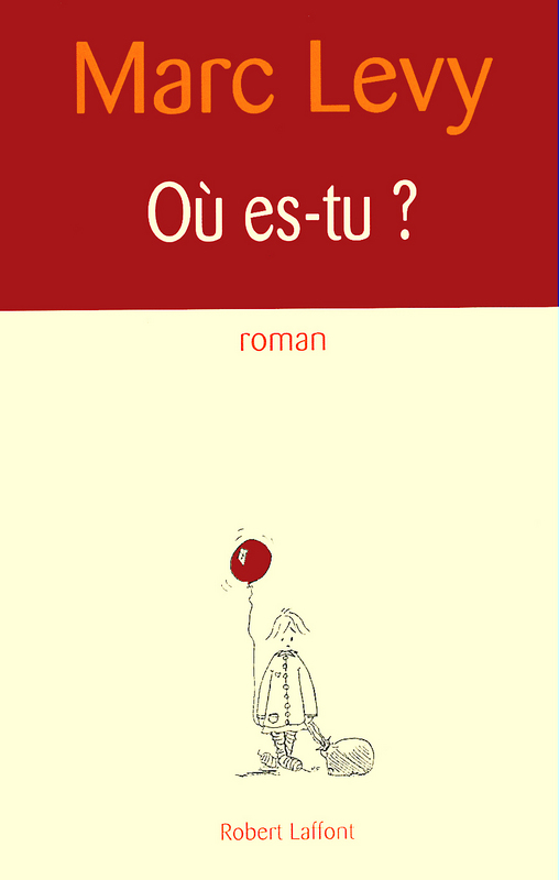 Où es-tu door Marc Levy | Scholieren.com
